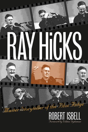 Ray-Hicks-Master Storyteller-of-the-Blue-Ridge | Ray Hicks